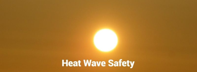 Heat Wave Safety Resources | General Building Contractors Association