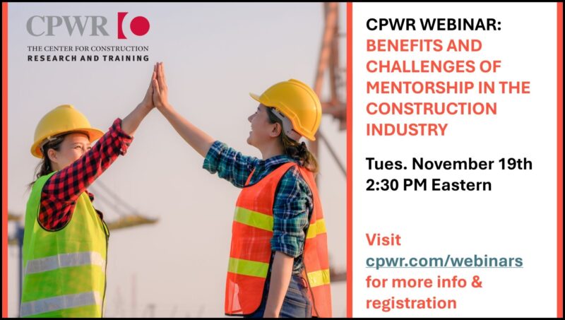 CPWR Webinar: Benefits and Challenges of Mentorship in the Construction ...